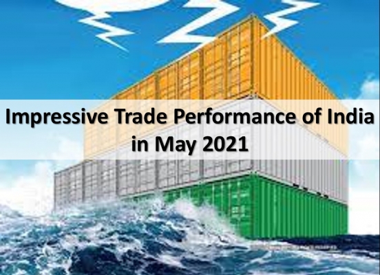 Impressive Trade Performance of India in May 2021